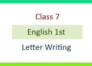 Class 7 Letter Writing : English 1st Paper - Mati News